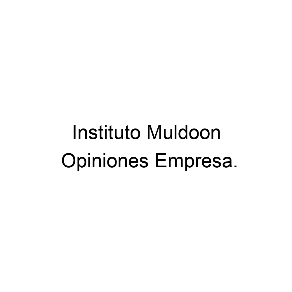 Opiniones Instituto Muldoon,