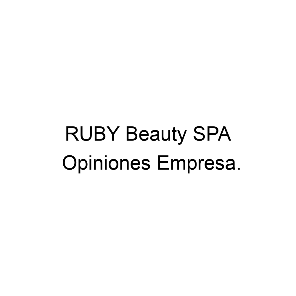 Opiniones RUBY Beauty SPA,
