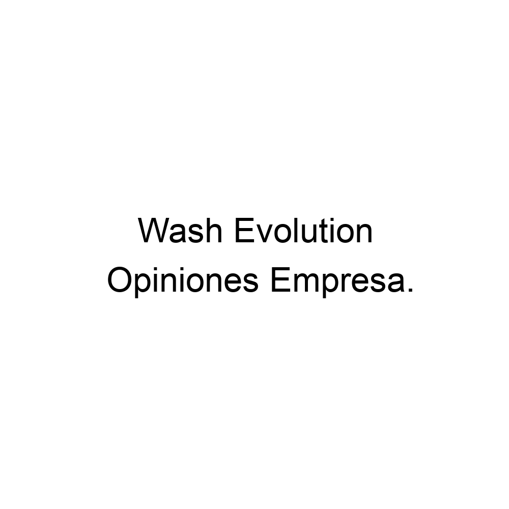 Opiniones Wash Evolution, 5564217148